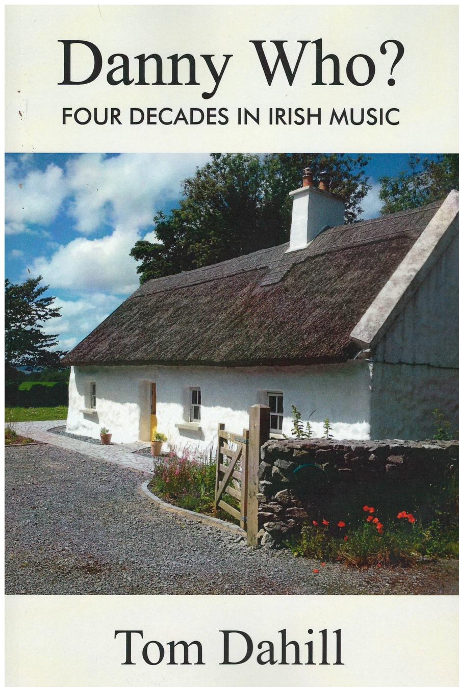 Books A-J Tom Dahill, Danny Who Books A-J at Irish on Grand