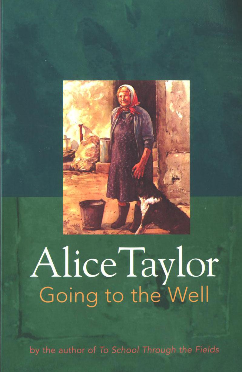 Books Q-Z Alice Taylor, Going to the Well Books Q-Z at Irish on Grand
